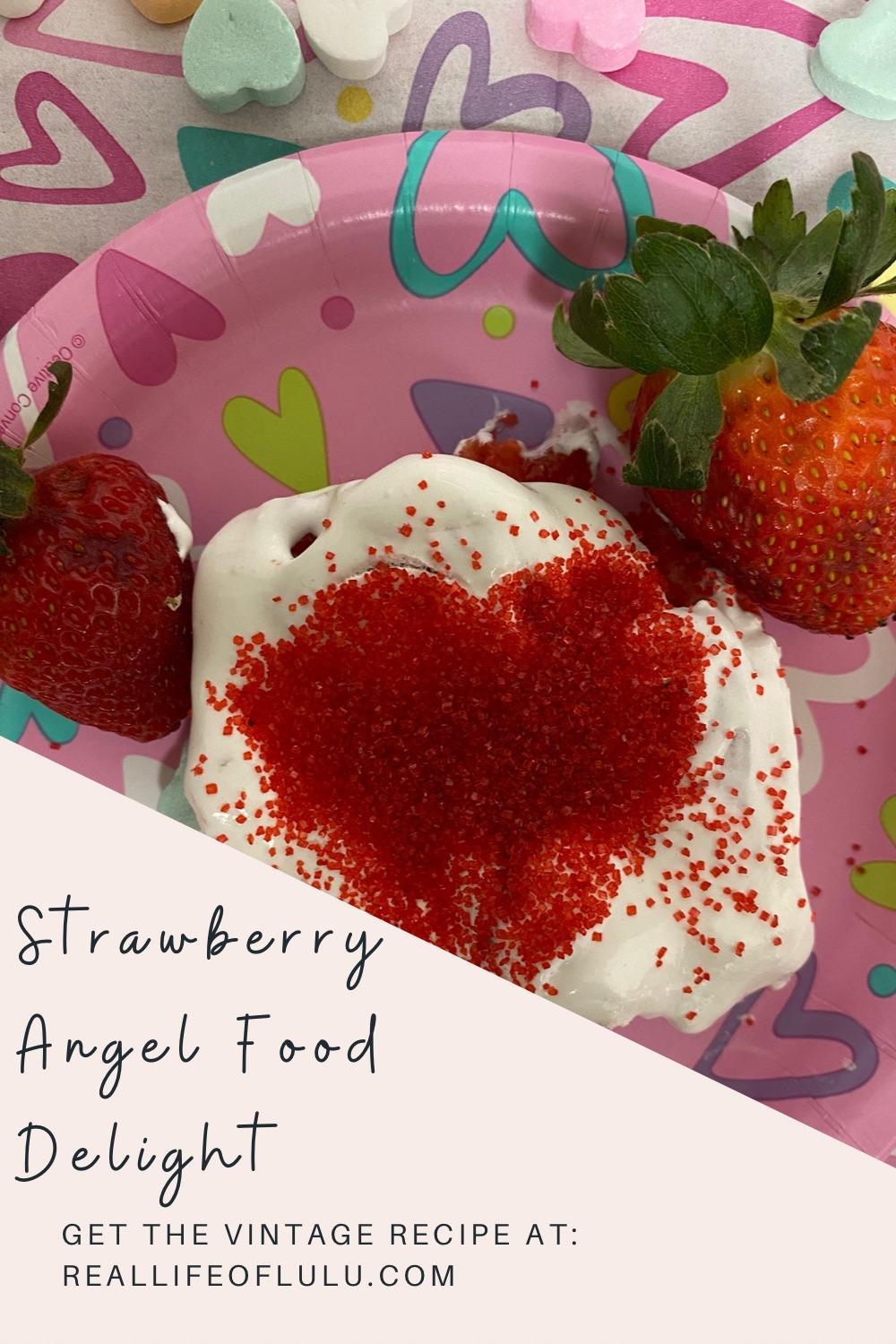 Strawberry Angel Food Delight - Real Life of Lulu